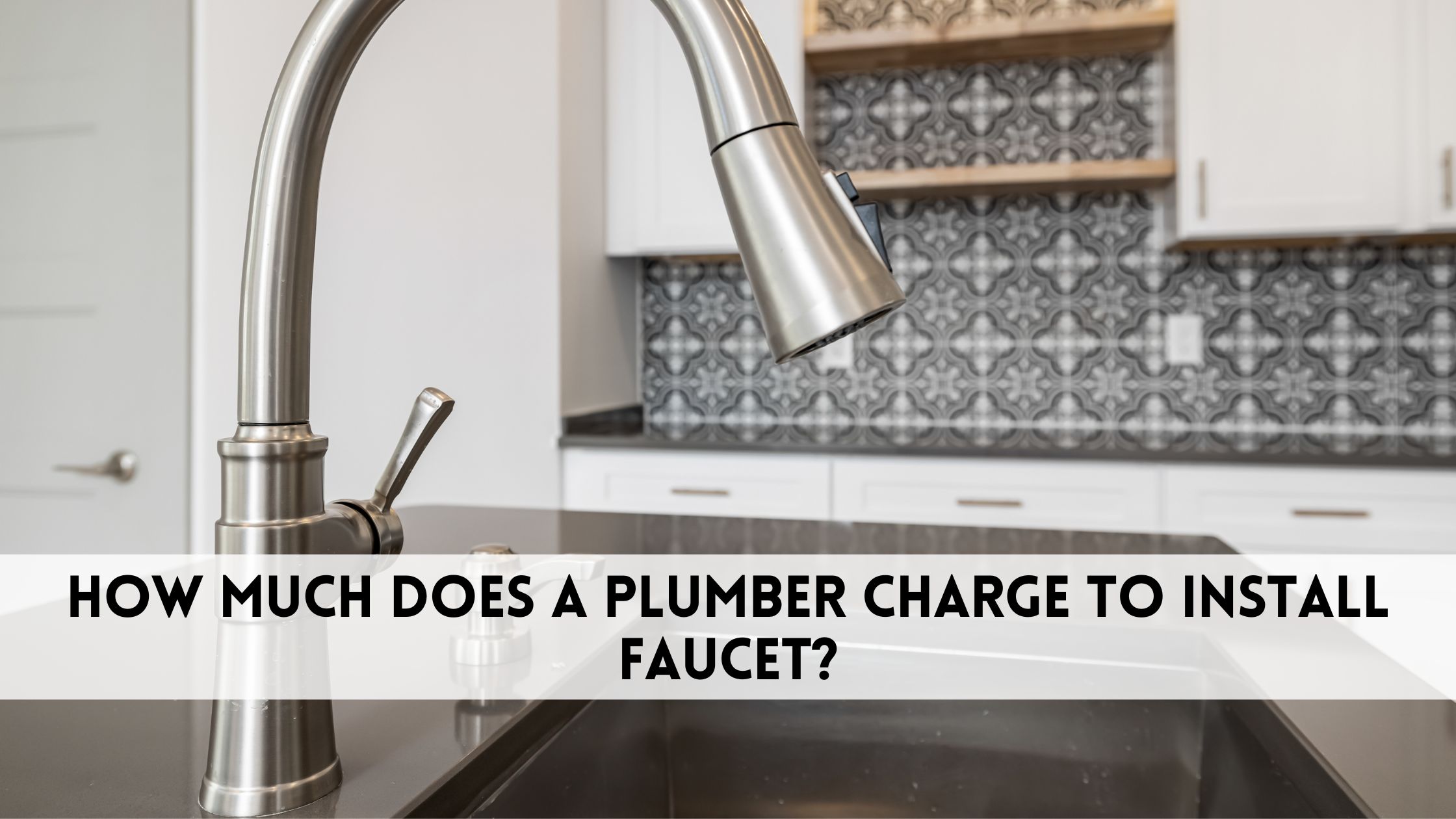 How much does a plumber charge to install faucet? 2025 Updates!